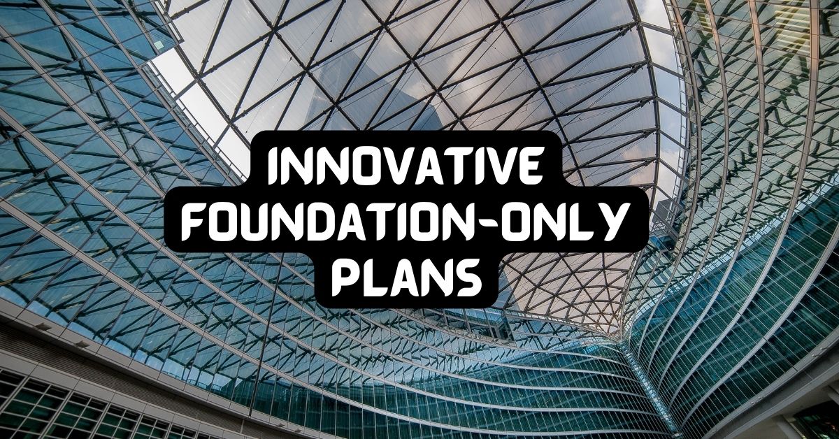 Innovative Foundation-Only Plans: Elevating Steel Building Projects ...