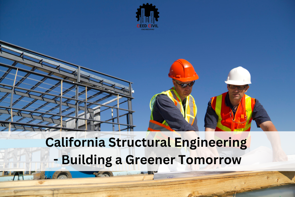 California Structural Engineering - Building a Greener Tomorrow