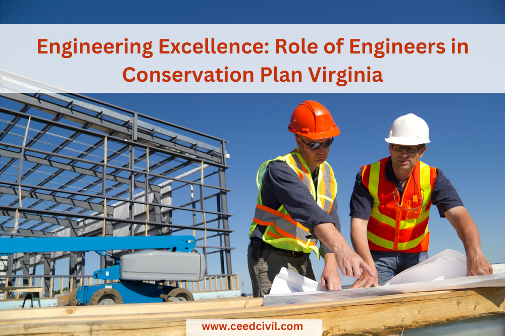 Engineering Excellence: Role of Engineers in Conservation Plan Virginia